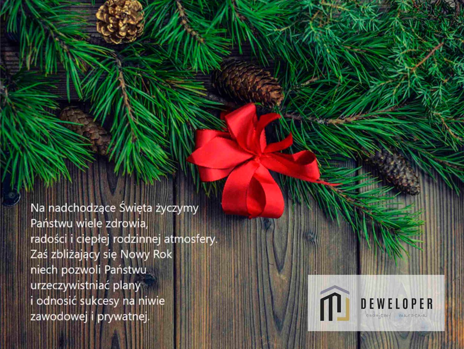 Życzenia bożonarodzeniowe i noworoczne firmy MJ Deweloper dla ...